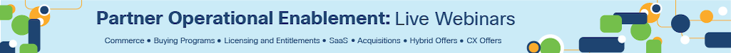 Partner Operations Webinar Banner - Cisco Community