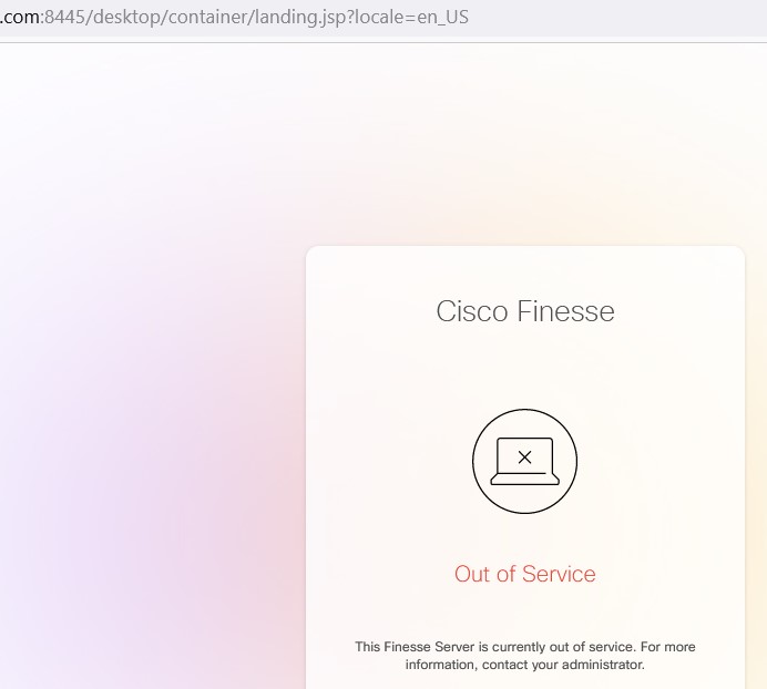 Cisco Finesse Out of Service - Cisco Community