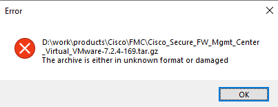 Error when trying to untar cisco FMC virtual vmware image 7.2.4 file ...
