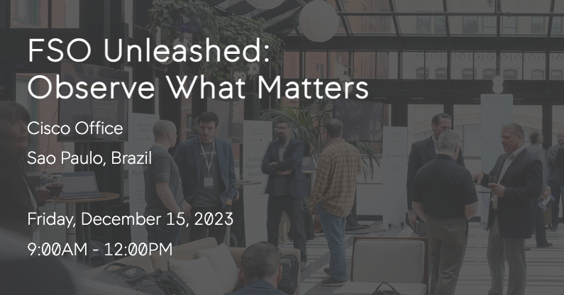 Full-Stack Observability RoadShow - 15 de Dezembro - Cisco Community