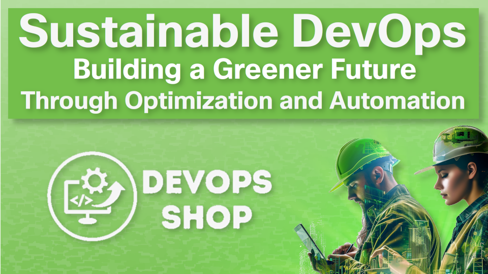 Sustainable DevOps - DevOps Shop