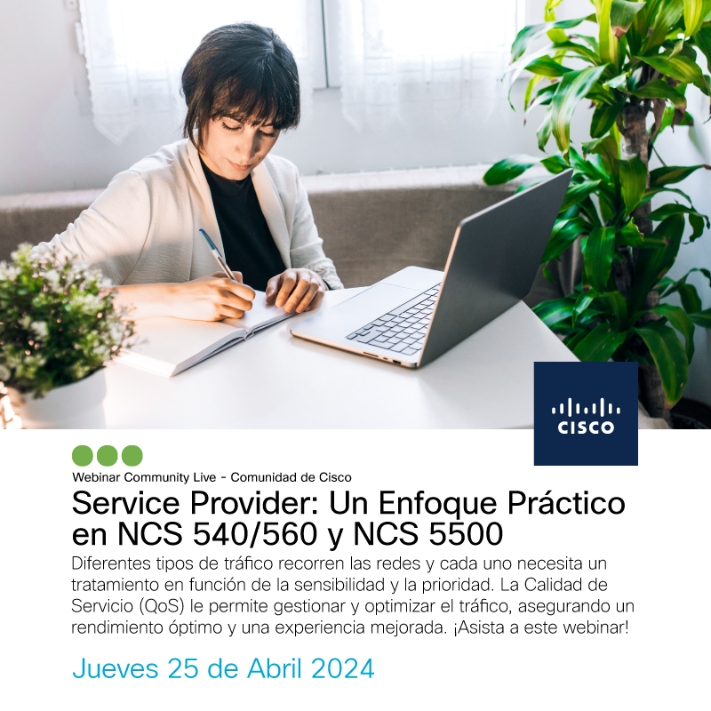 Un Enfoque Práctico en NCS 540/560 y NCS 5500 - Cisco Community