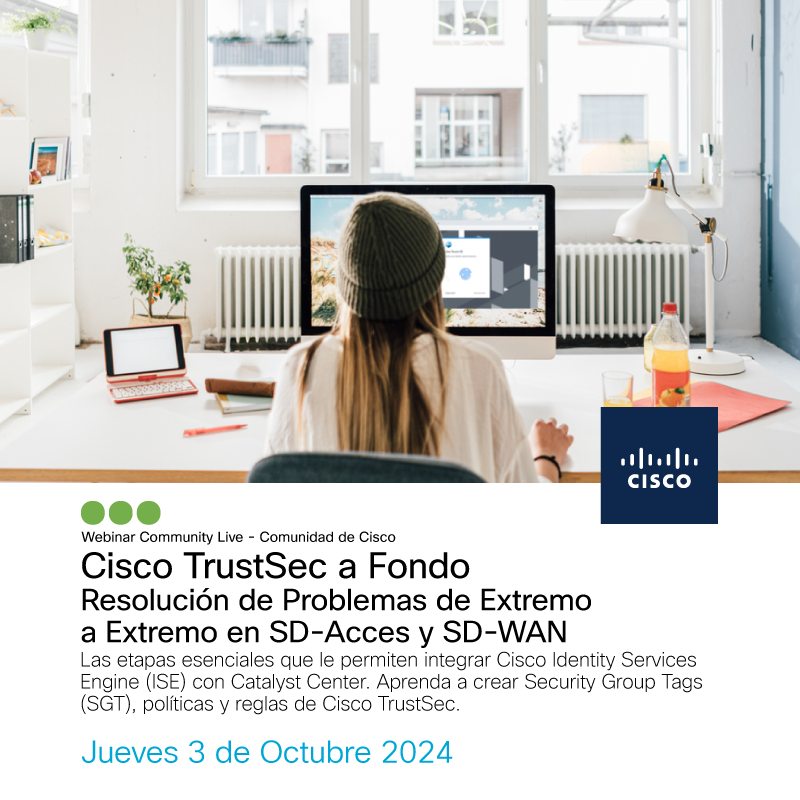 Cisco TrustSec a Fondo: Trbl de Extremo a Extremo en SDA y SD-WAN - Cisco Community