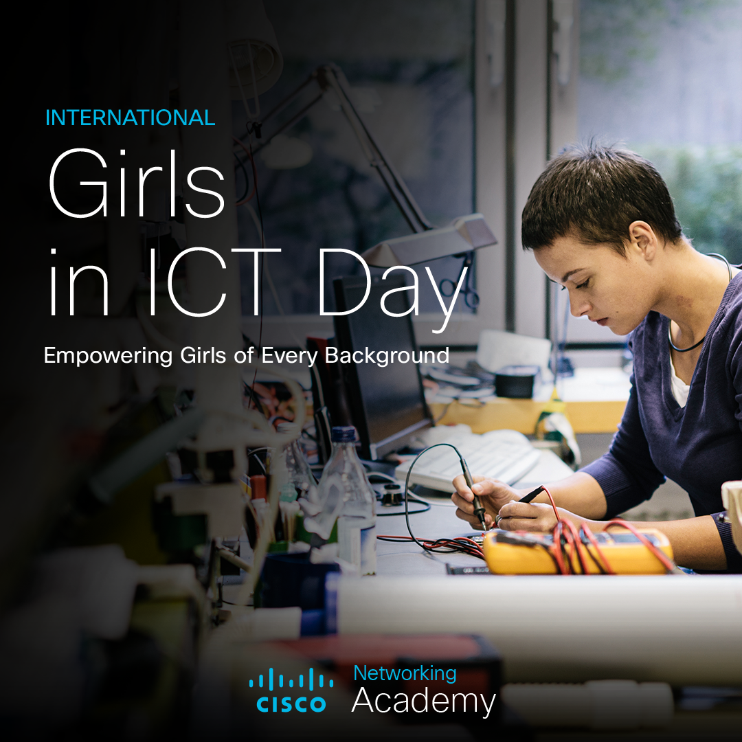 Empowering Girls in Tech | Cisco’s International Girls in ICT Day Event ...